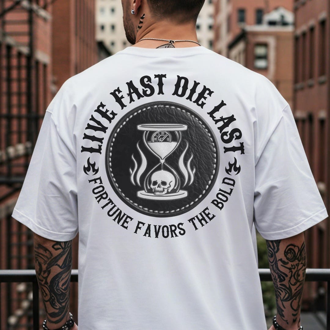 Live Fast Die Last PNG: Motivational Tshirt Png, Graphic Tee Dtg Dtf ...