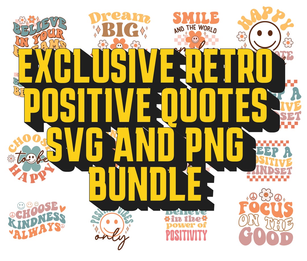 Retro Positive Quotes SVG Bundle, Motivational PNG Bundle, Digital ...