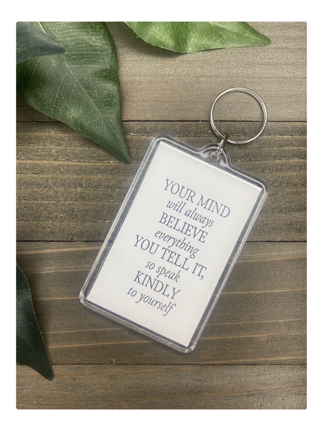 Your Mind Will Always Believe Everything You Tell It,so Speak Kindly to ...