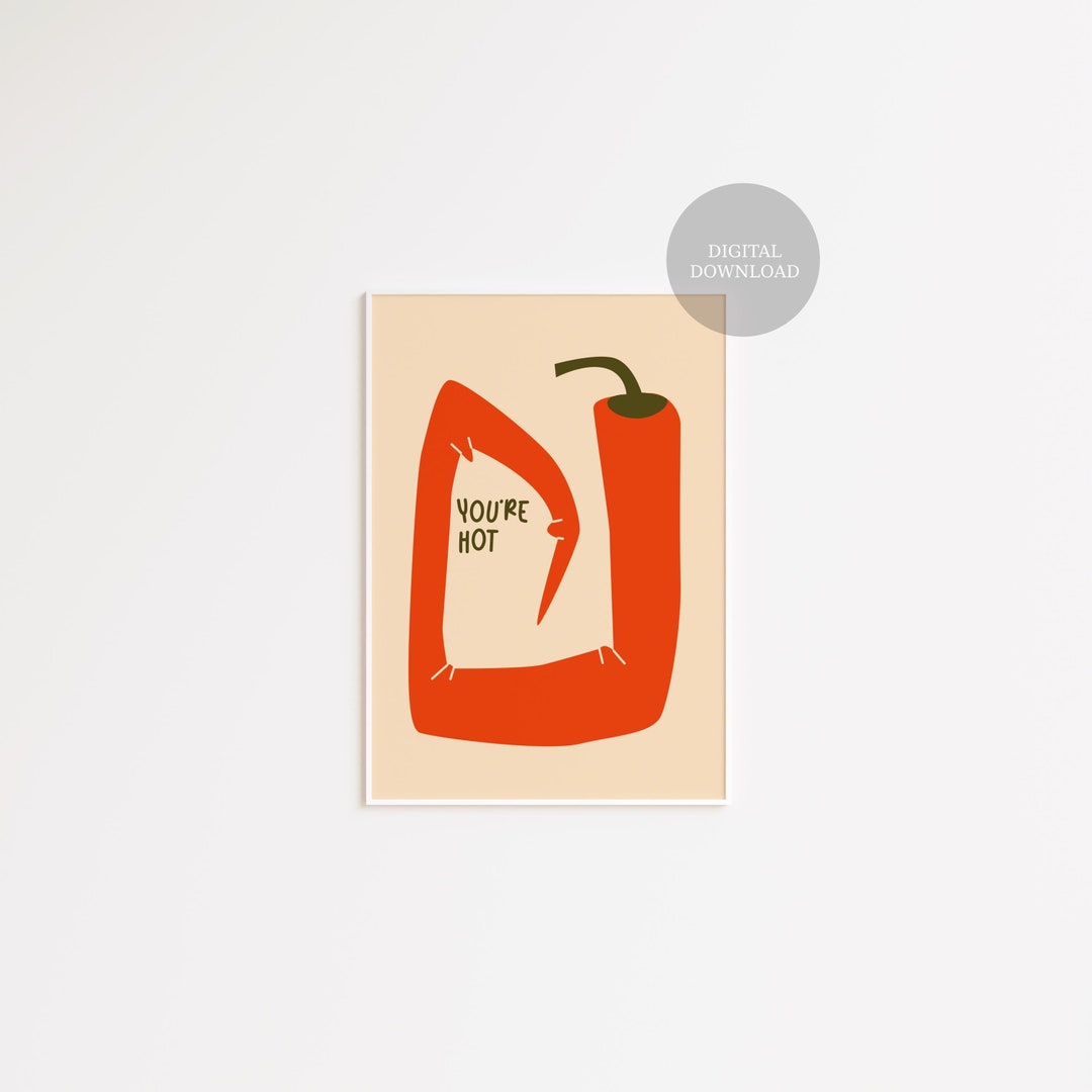You're Hot Chillis Kitchen Poster, Instant Download, Chili Pepper Wall ...