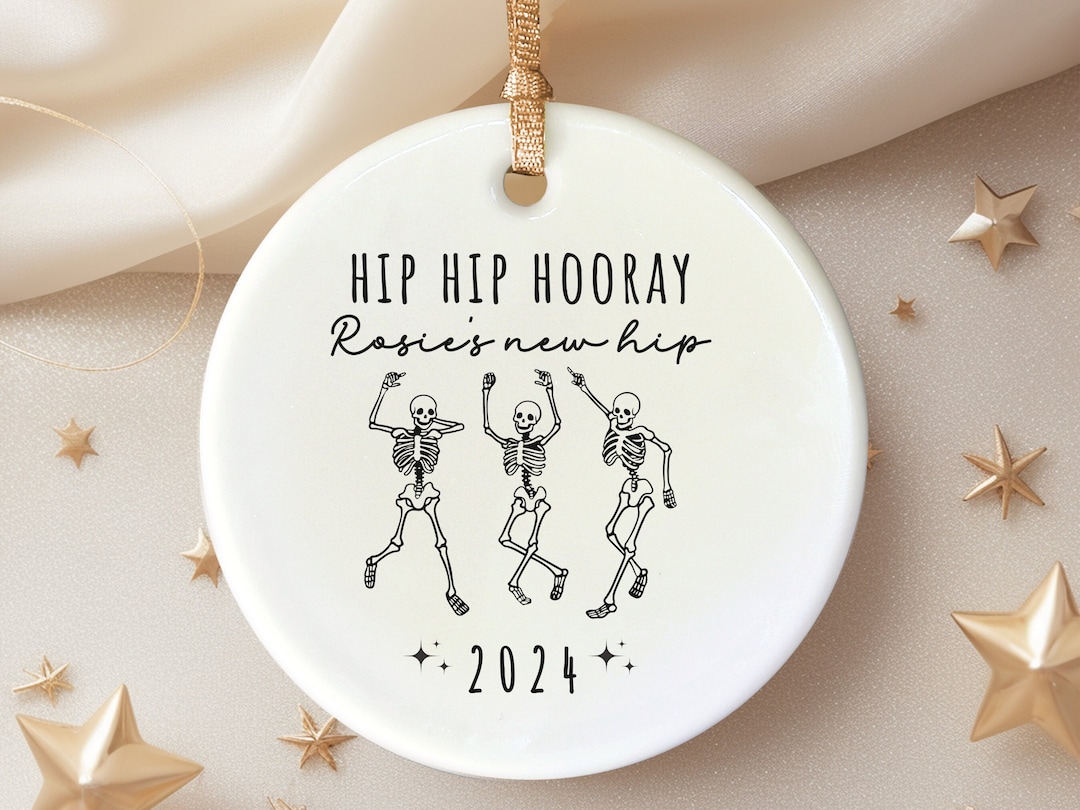 Funny Hip Surgery Gift, Hip Hip Hooray Ornament for Personalized Hip ...