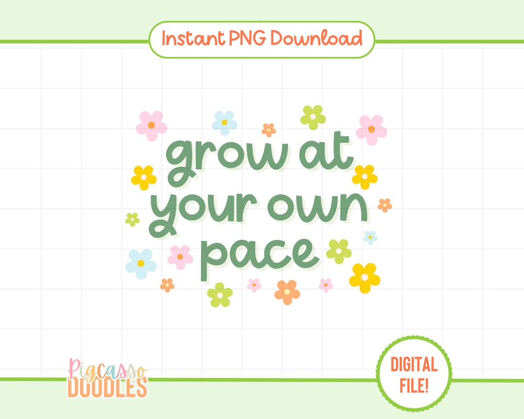 Grow at Your Own Pace PNG, Trendy PNG, Cute PNG Designs, Mental Health ...