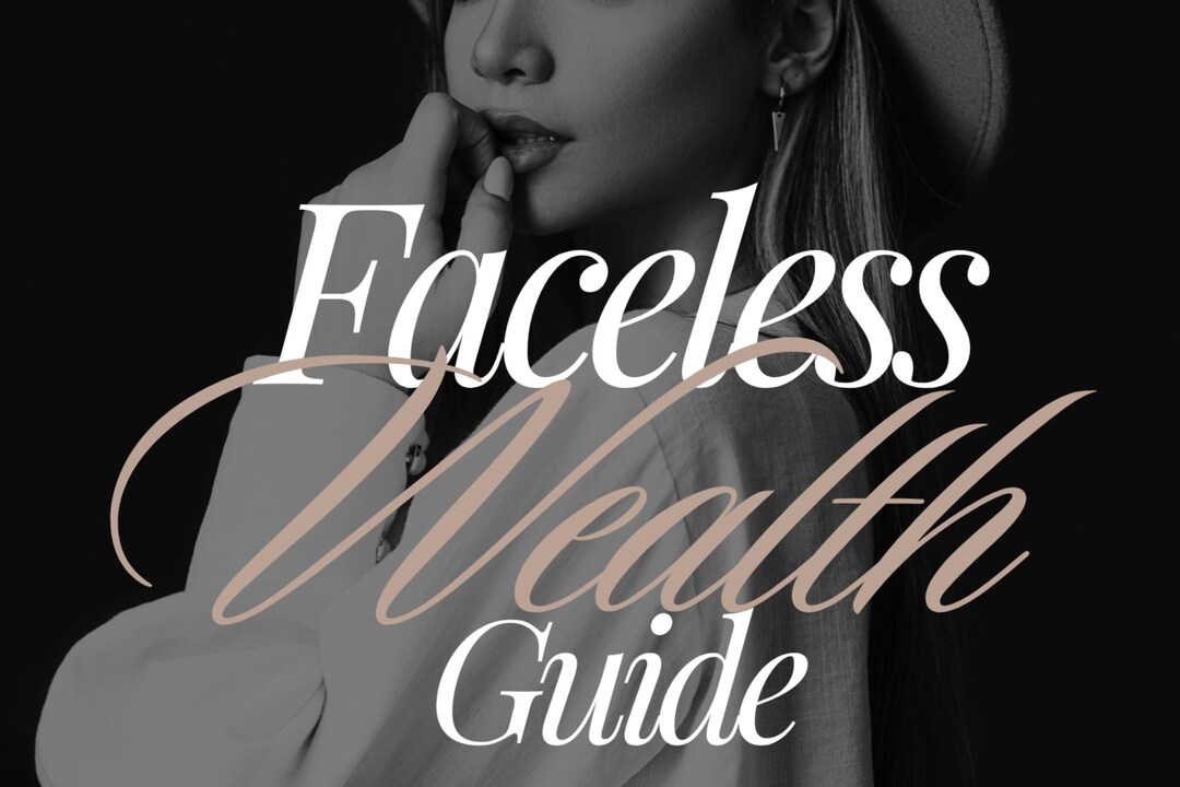 Faceless Wealth Guide | Minimal Aesthetic Digital Guide to Building ...