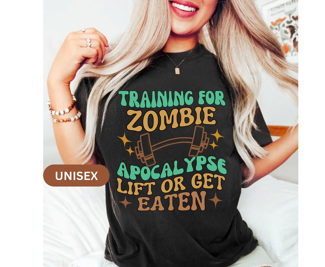 Funny Workout T-shirt Training for Zombie Apocalypse Gift for ...