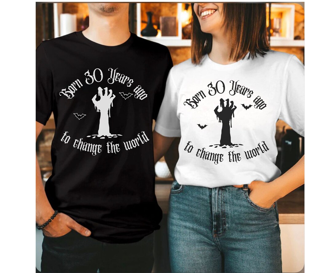 Born 30 Years Ago 30th Halloween Birthday Tee Shirt for Men Women, 30th ...