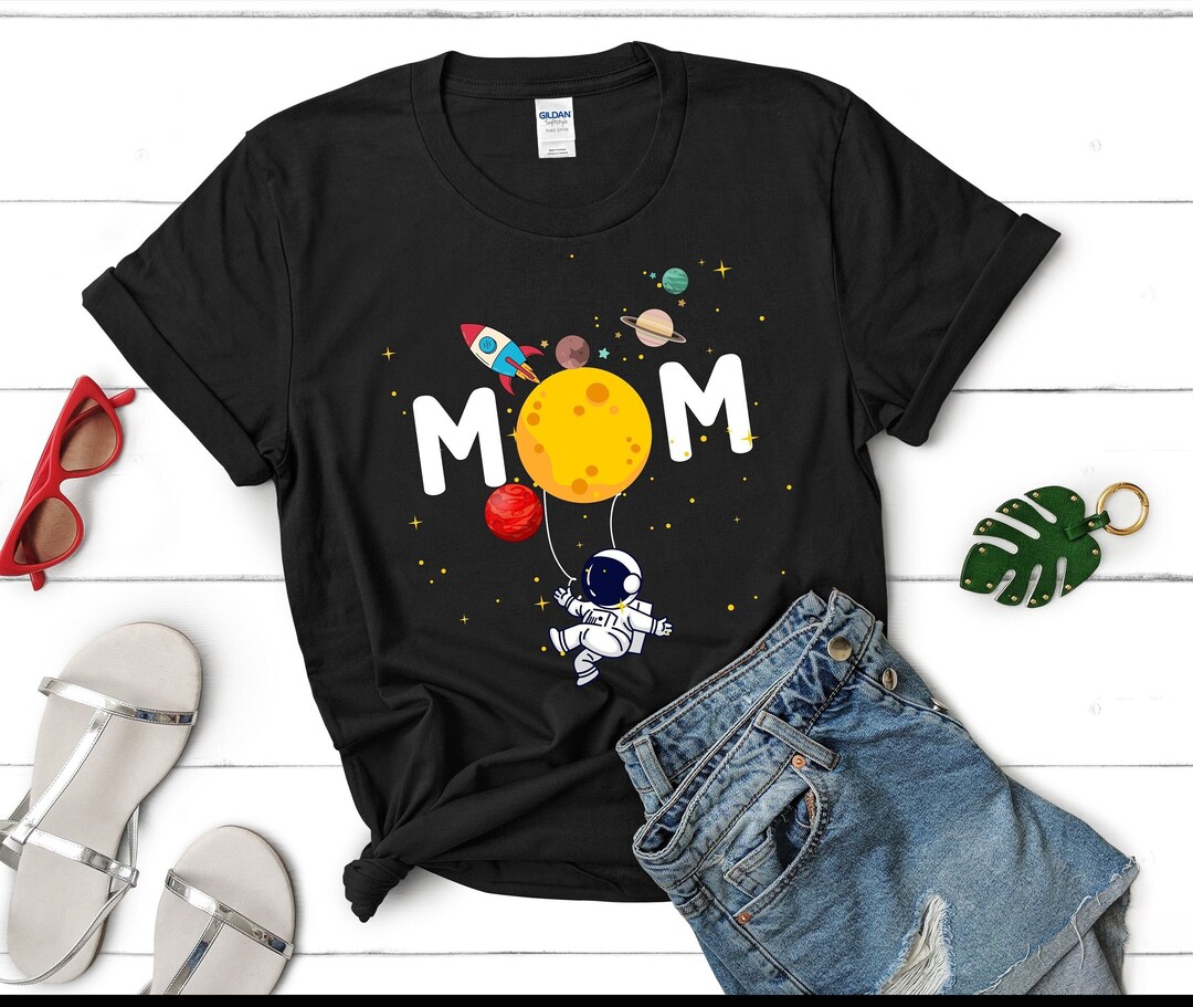 Cute Astronaut Mom in Space T-shirt Sweatshirt Hoodie Mother ...