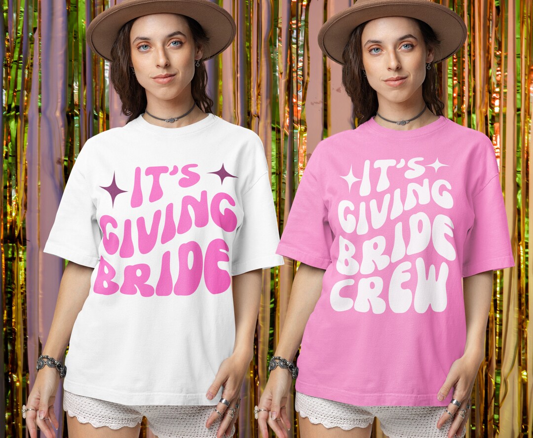 Its Giving Bride Bridesmaid Shirt Sweatshirt Bridal Hen Do Party Shirts ...