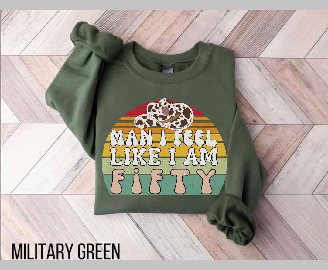 50th Birthday Shirt Man I Feel Like I Am 50, Retro Cowboy Themed 50th ...