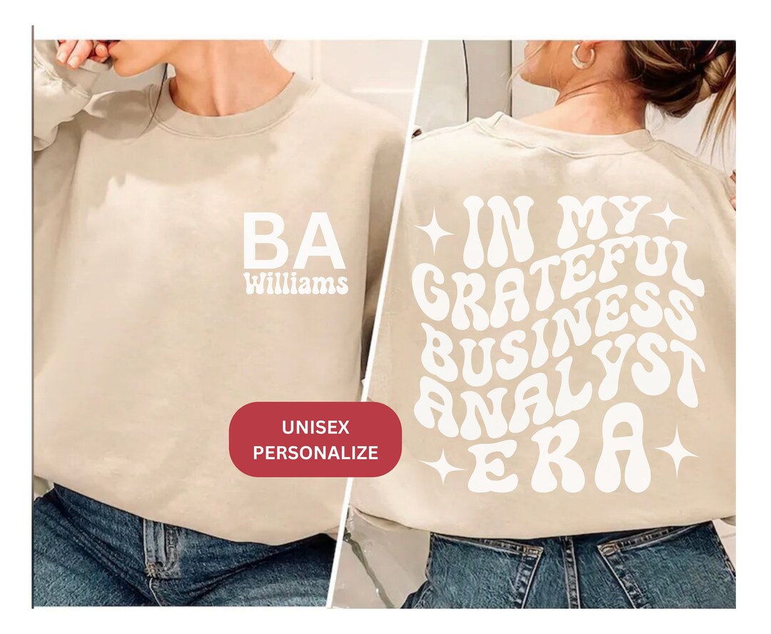 Trendy Business Analyst Era Personalized Tshirt Hoodie Sweatshirt Gift ...