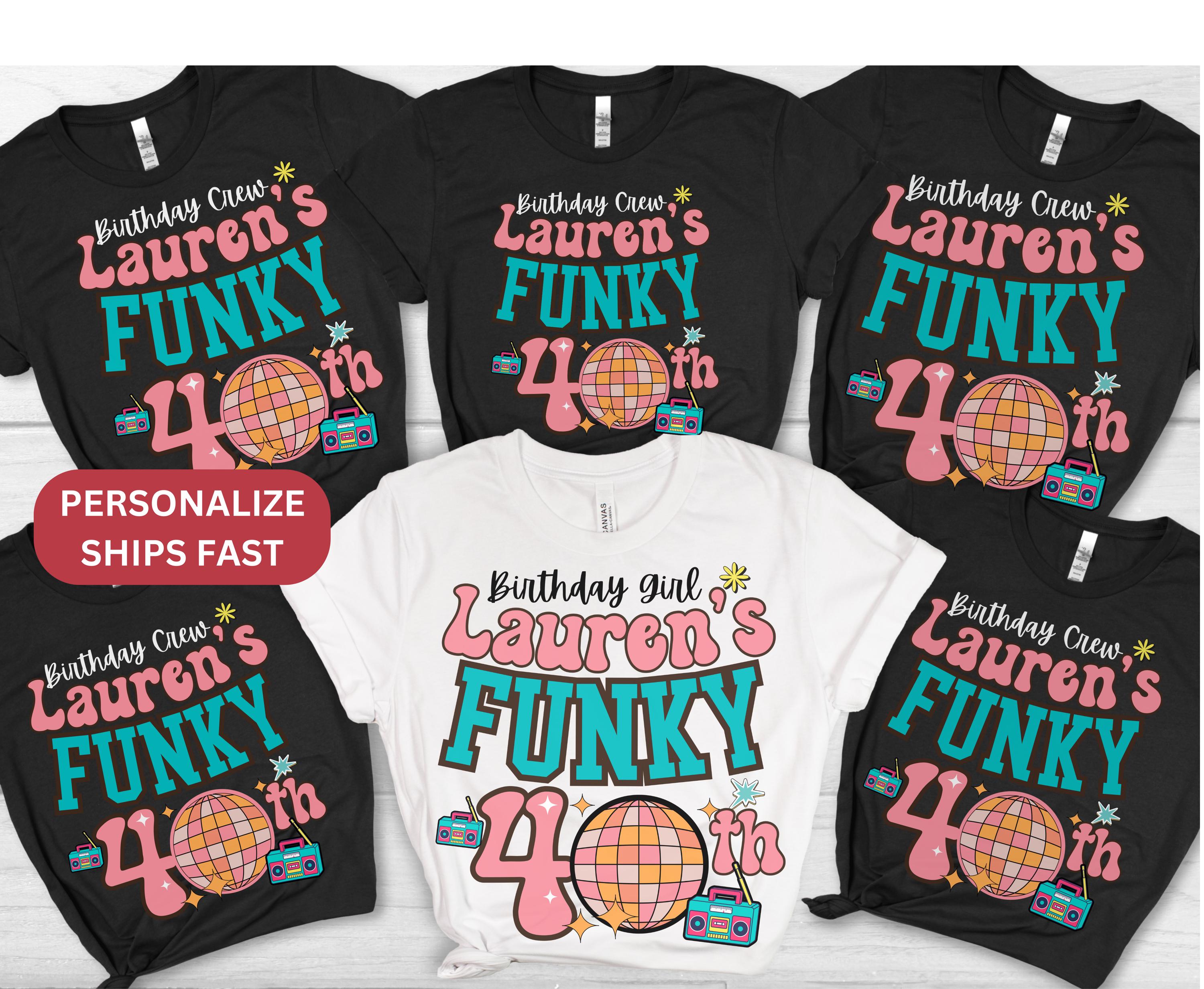 Retro 80s 40th Birthday Shirt, Funky 40 Party Shirts, Custom 40th ...