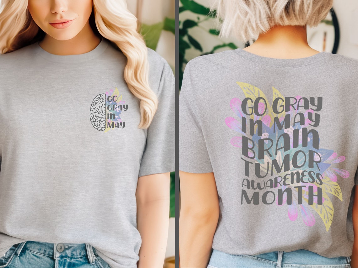 Go Grey in May Brain Tumor Awareness Shirt Brain Cancer Awareness Go ...