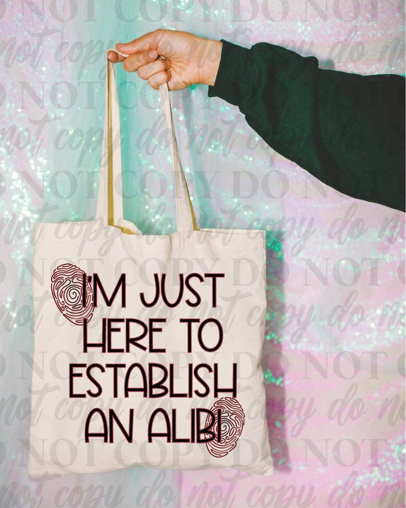 Establish an Alibi PNG, True Crime, Crime, Alibi, Sublimation Design ...