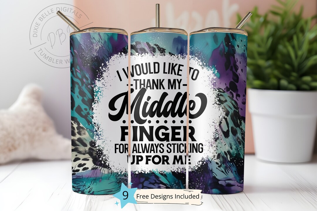 I Would Like to Thank My Middle Finger 20 Oz Skinny Tumbler Sublimation ...