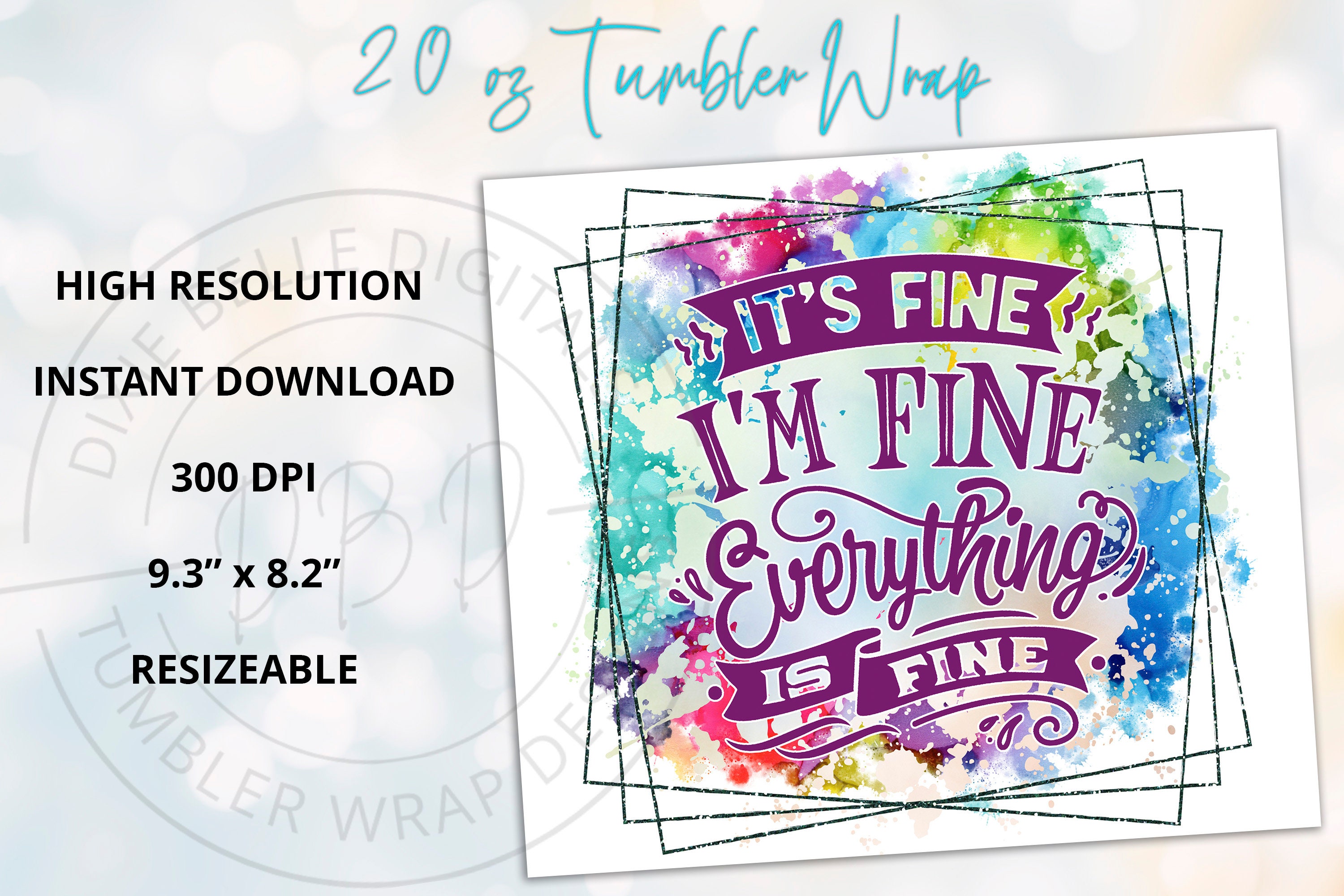 It's Fine I'm Fine Everything is Fine 20 Oz Skinny Tumbler Sublimation ...