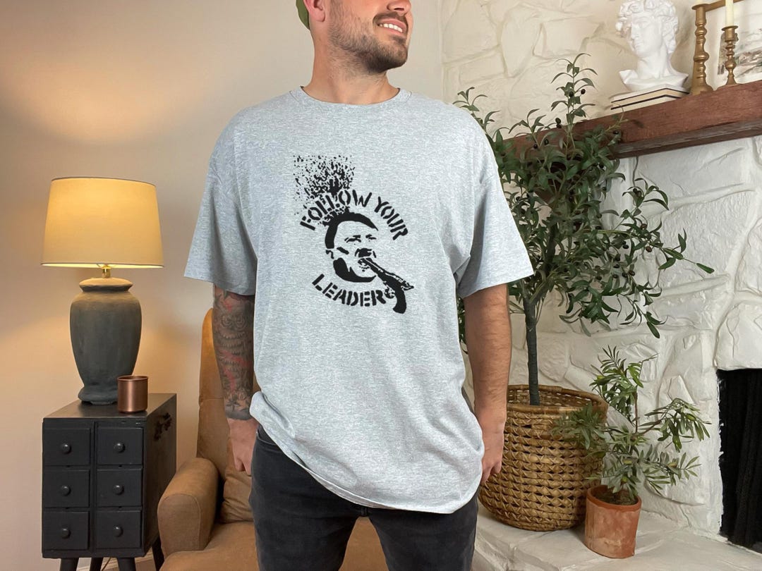 Sarcastic Protest Tee, Follow Your Leader Anti Fascist Anti Racist ...