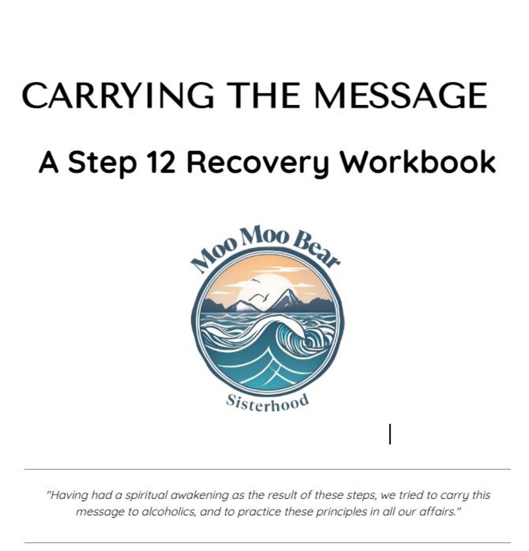AA Step 12 Recovery Workbook: Carrying the Message, Spiritual Awakening ...