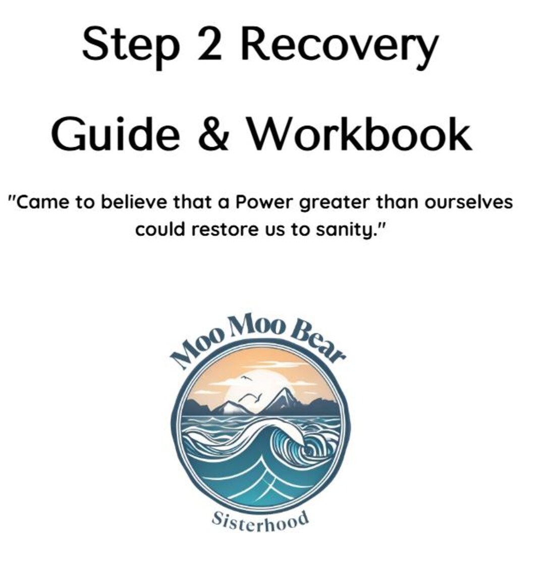 Step 2 Recovery Workbook & Guide | 12 Steps AA Journey | "came to ...