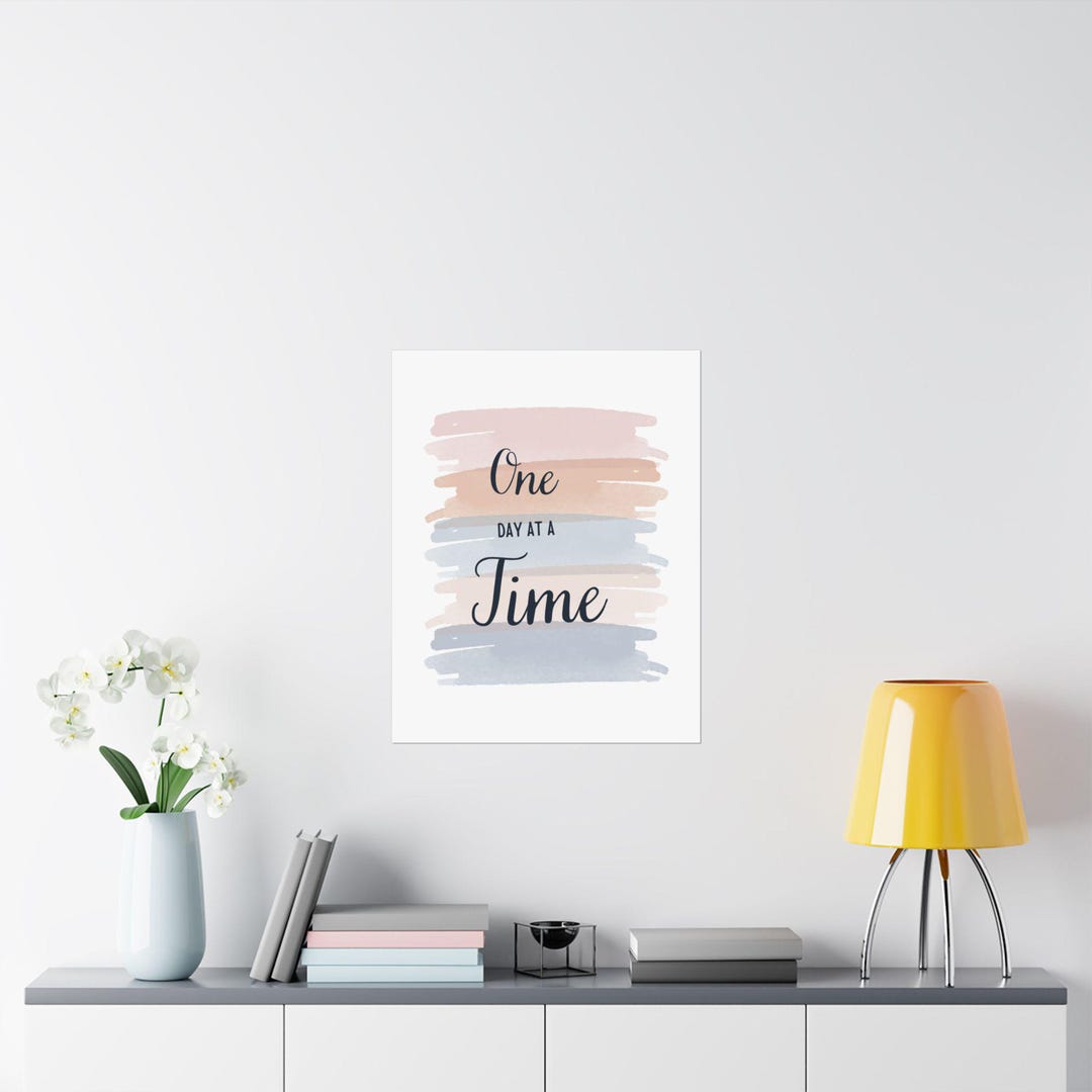 One Day at a Time Poster: AA Slogan Recovery Art - Etsy