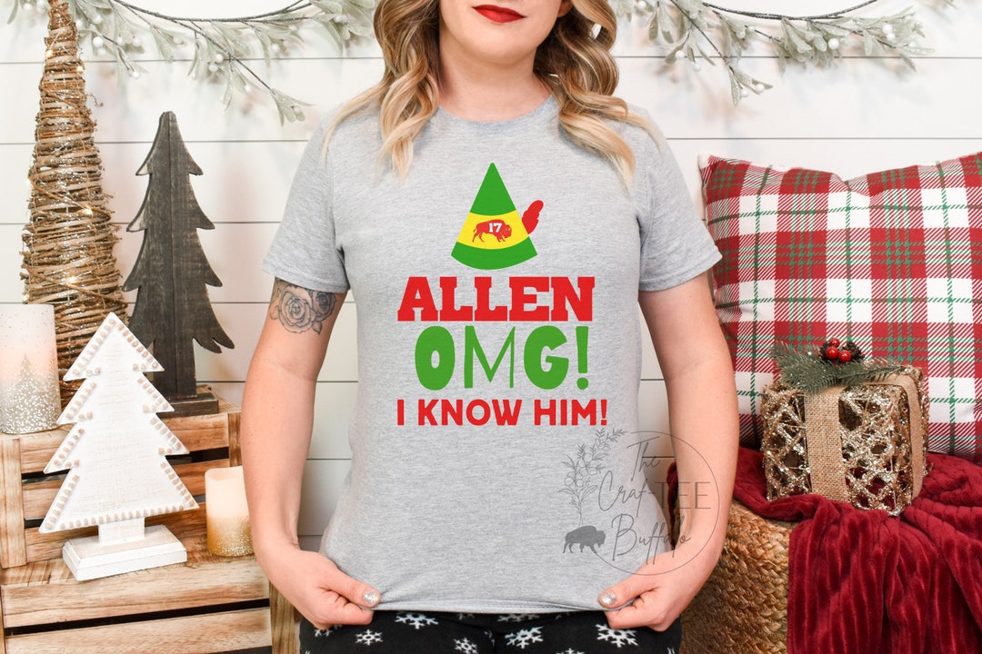 Buffalo Allen Elf OMG I Know Him Crewneck Softstyle T-shirt Bills Mafia ...