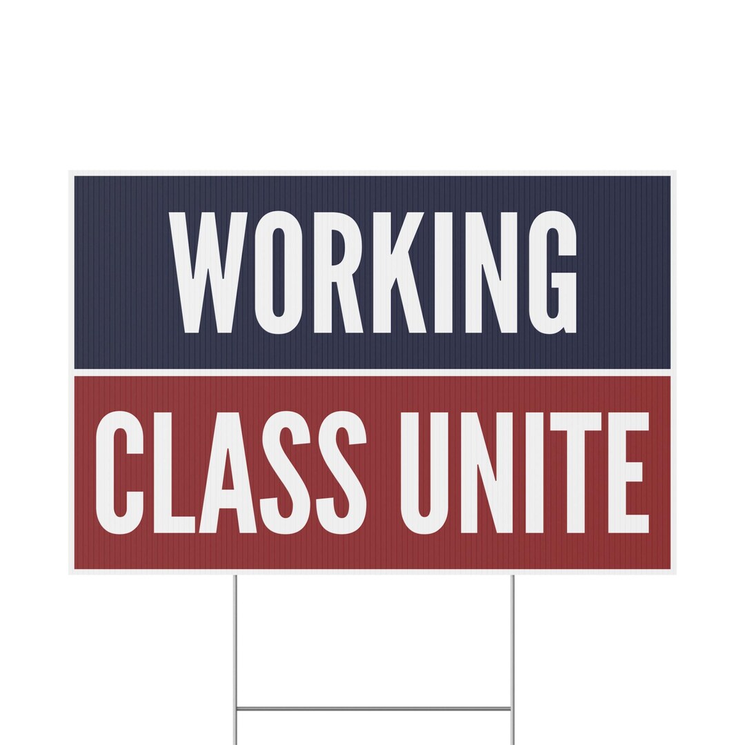 Working Class Unite Yard Sign, Pro Labor, Anti Oligarch - Etsy