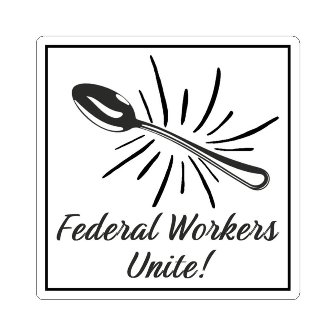 Federal Workers Unite! Sticker - Etsy