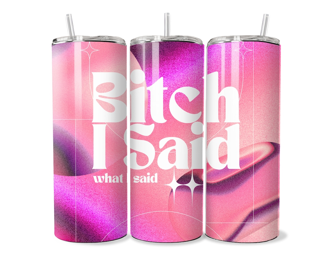 Btch I Said What I Said Pink Tumbler Doja Cat Music Wrap Y2K Lyrics ...