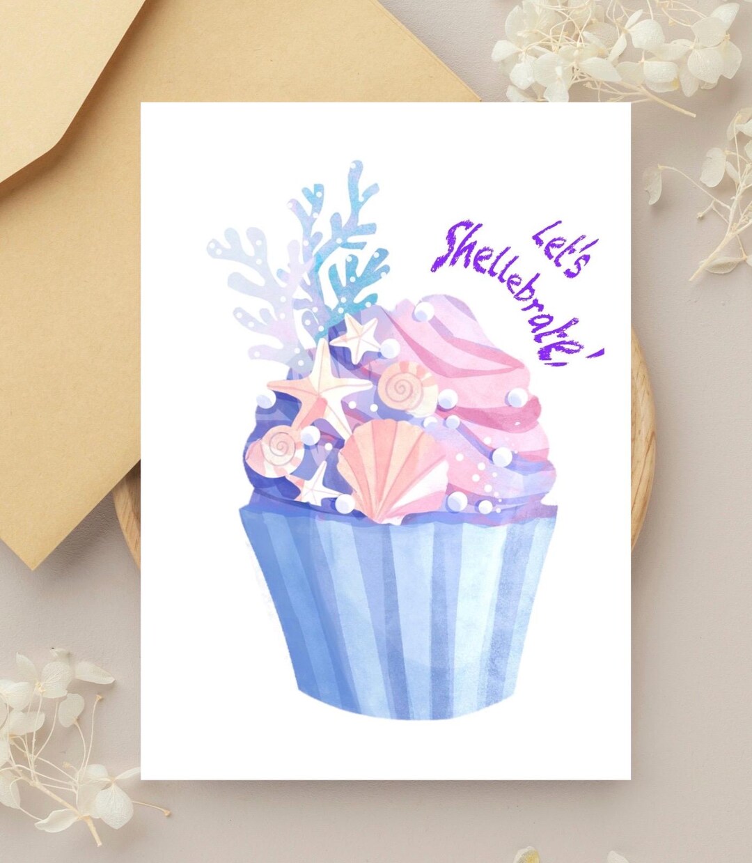 Let’s Shellebrate Birthday Cake – Birthday Ecard – Feminine Printable ...