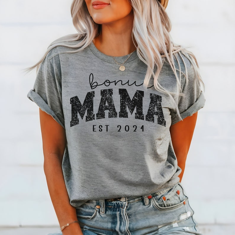Bonus Mom T Shirt Stepmom Shirt Est 2024 Bonus Mama Tee Mothers Day