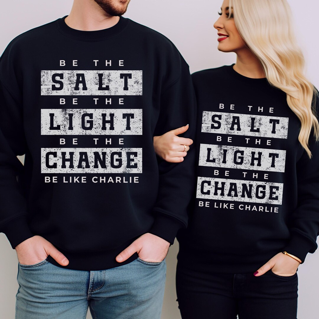 Charlie Kirk Memorial Sweatshirt, Salt and Light Christian Faith ...