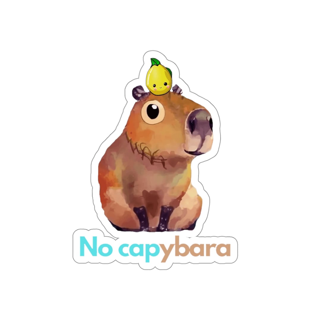 No Capybara, No Cap, Sticker for Laptop or Other Items Such as Phone ...