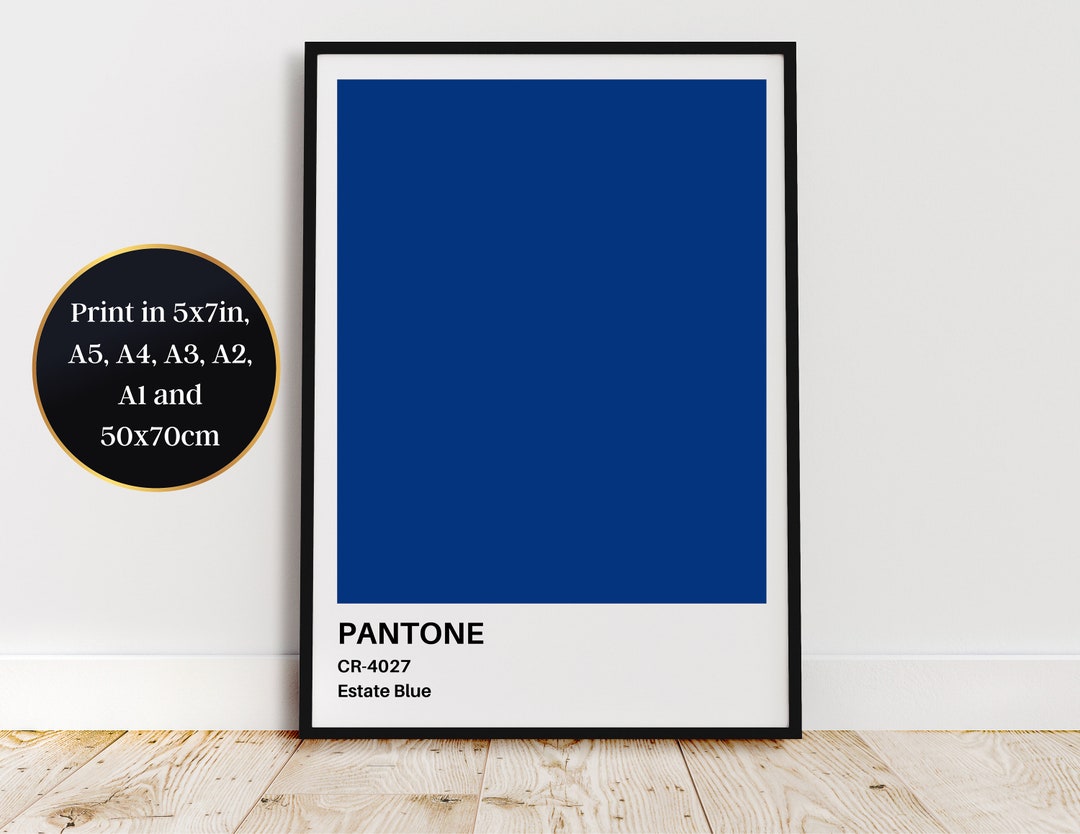 Estate Blue Pantone Print at Home Wall Art - Aspirational Decor for a ...