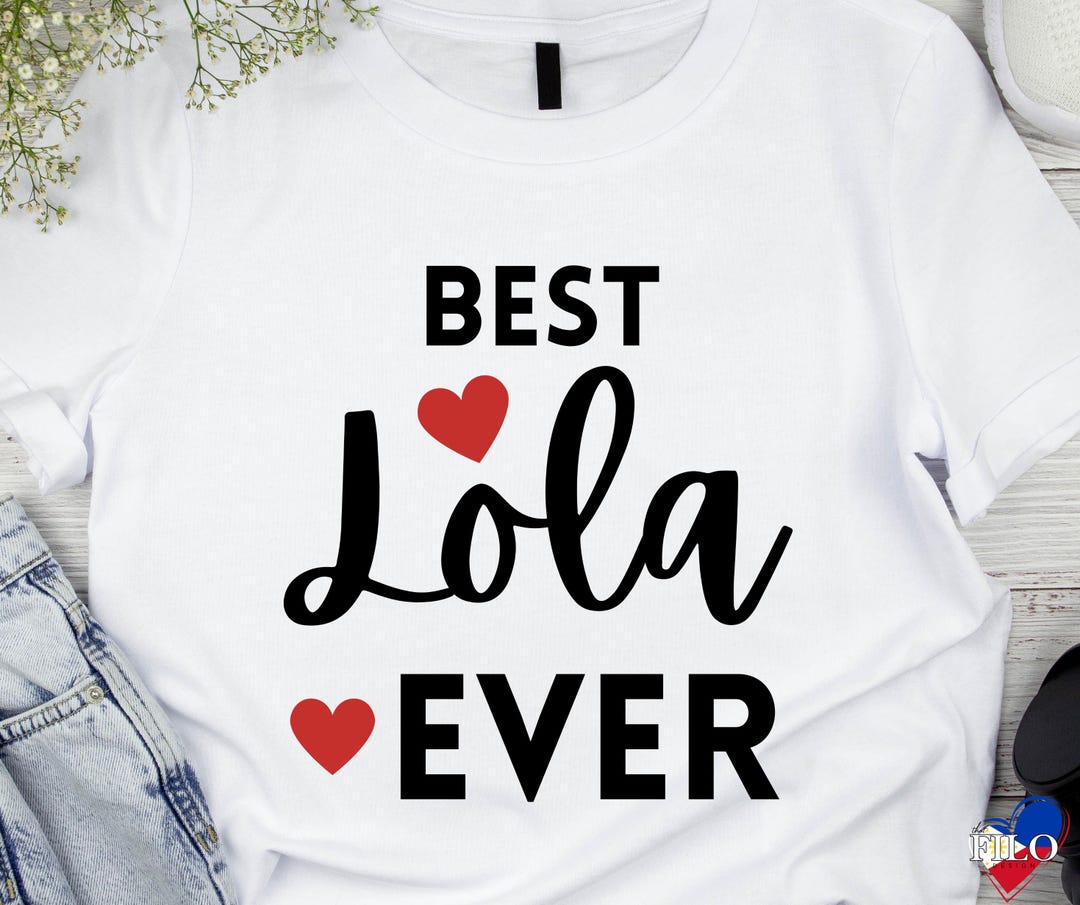 Best Lola Ever PNG File Ready to Download - Etsy