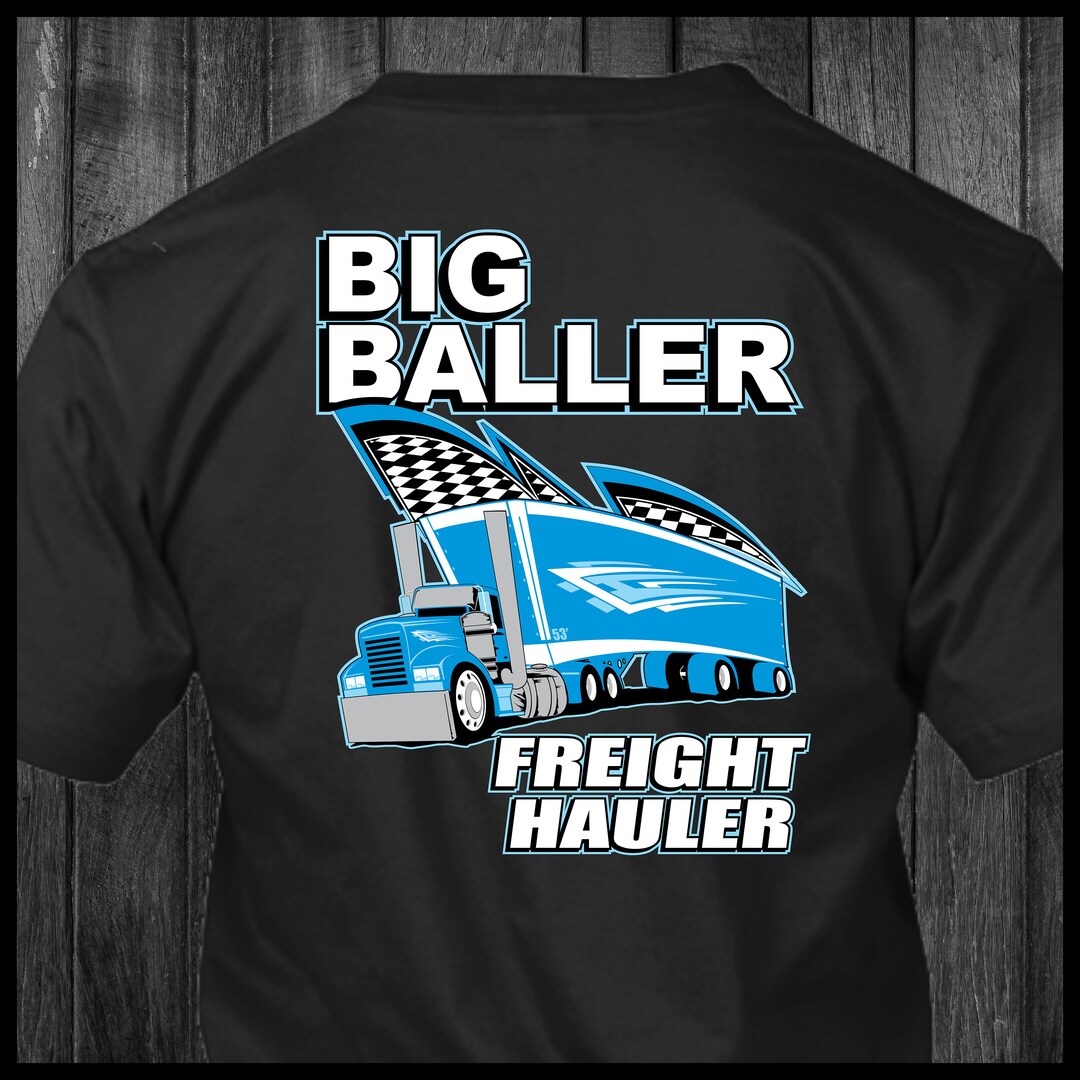 Big Baller Freight Hauler Dry Van Trucker - Etsy