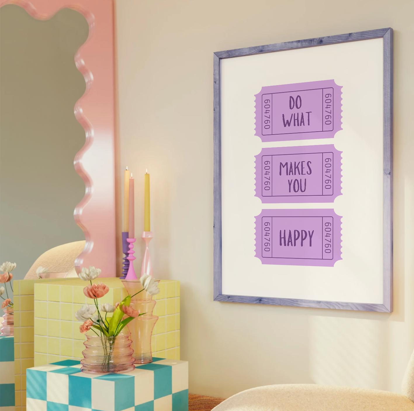 Do What Makes You Happy Poster, Ticket Stub Wall Art, Aesthetic Dorm ...