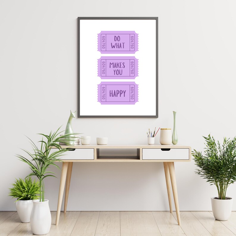 Do What Makes You Happy Poster, Ticket Stub Wall Art, Aesthetic Dorm ...