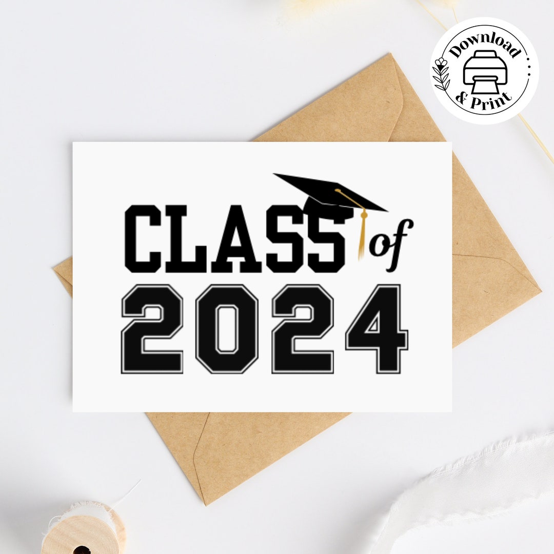 Printable Graduation Card, Class of 2024 High School and College ...