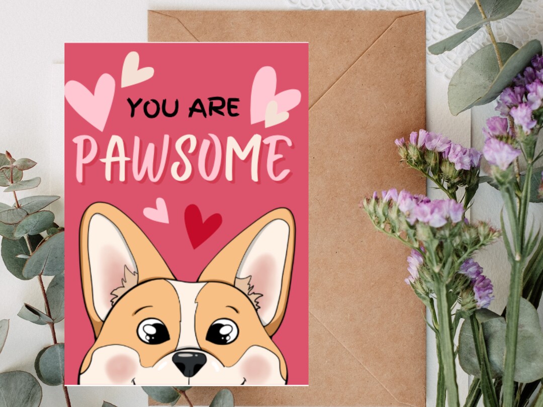 Printable Cute Corgi Cards, You Are Pawsome Punny Cards for Dog Lovers ...