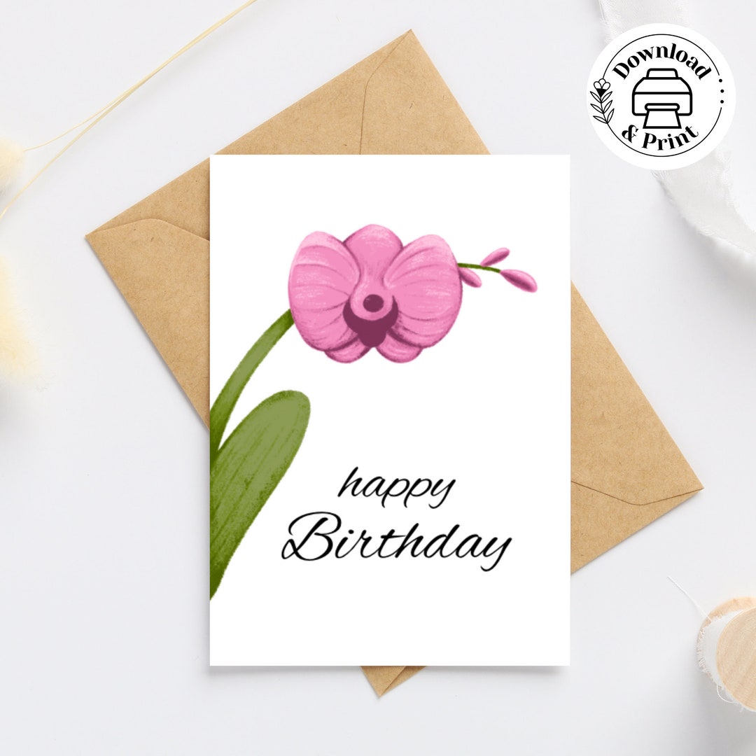 Happy Birthday Orchid Card, Printable Birthday Card, Elegant Floral ...