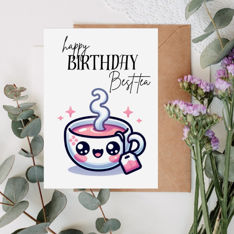 Happy Birthday Best-tea, Printable Birthday Card, Punny Play on Words ...