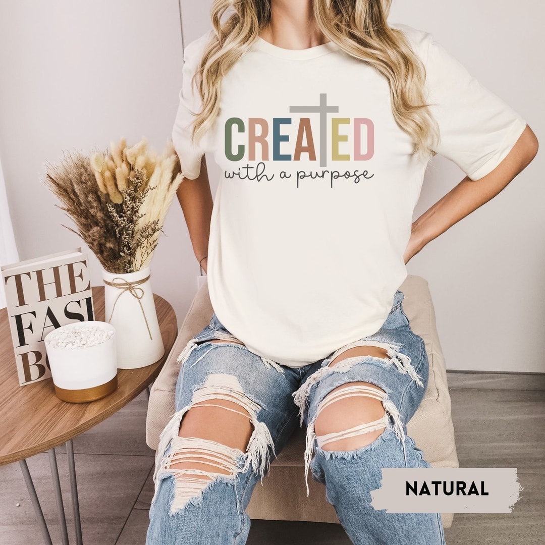 Created With A Purpose Shirt, Gift for Church, Christian Clothing ...