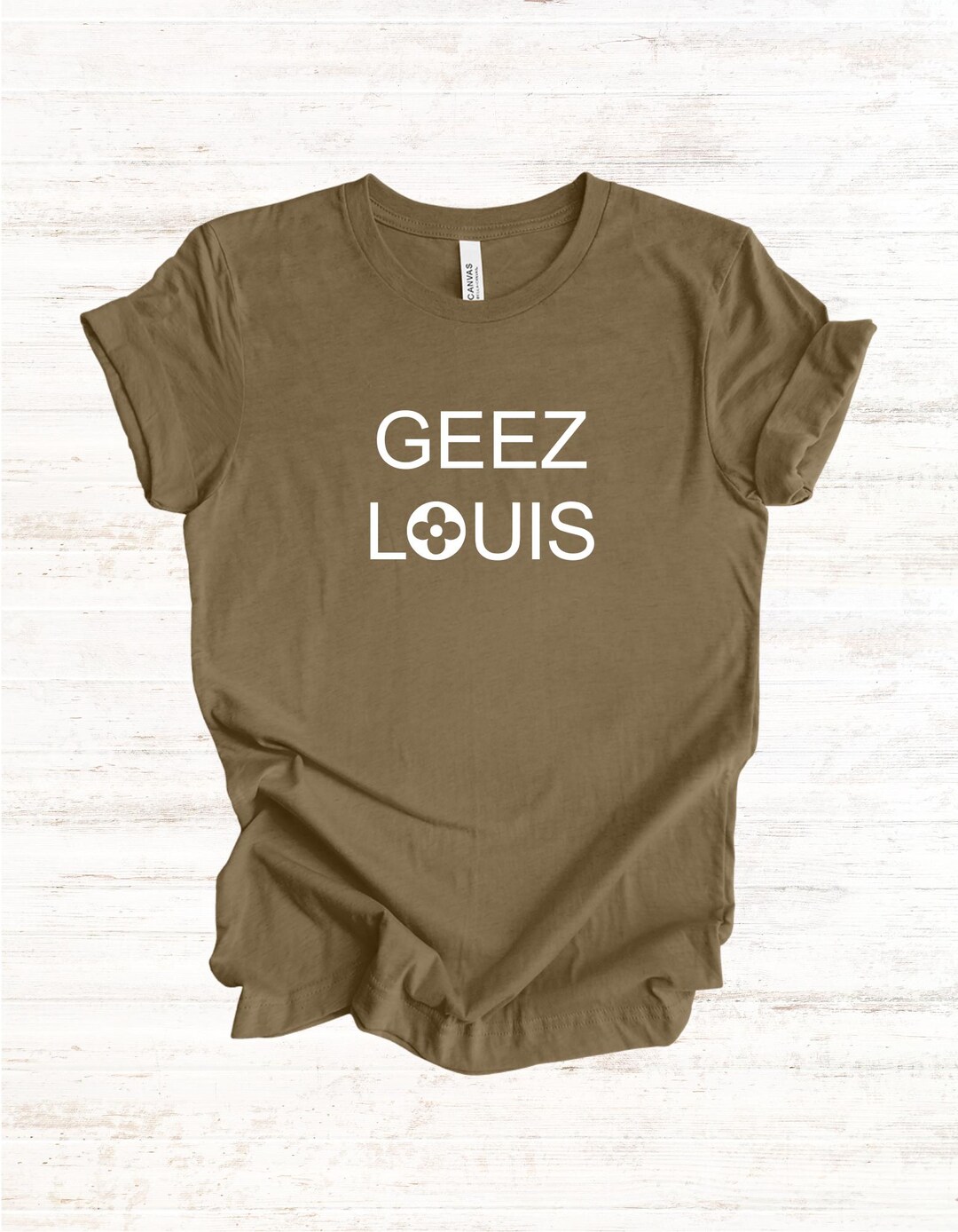 GEEZ LOUIS Tee | LV Lover T-shirt | Luxury Lover | Casual T-shirt - Etsy