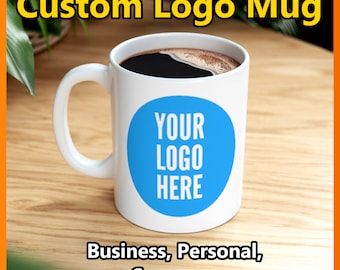 Business Logo Mug, Custom Business Company Name Mug, New Business Gifts ...
