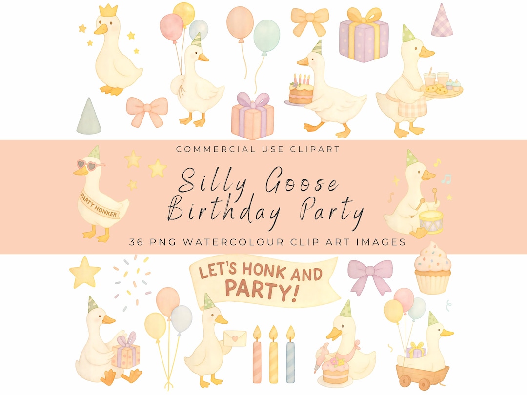 Silly Goose Birthday Clipart – Watercolor Party Geese, Balloons, Cakes ...