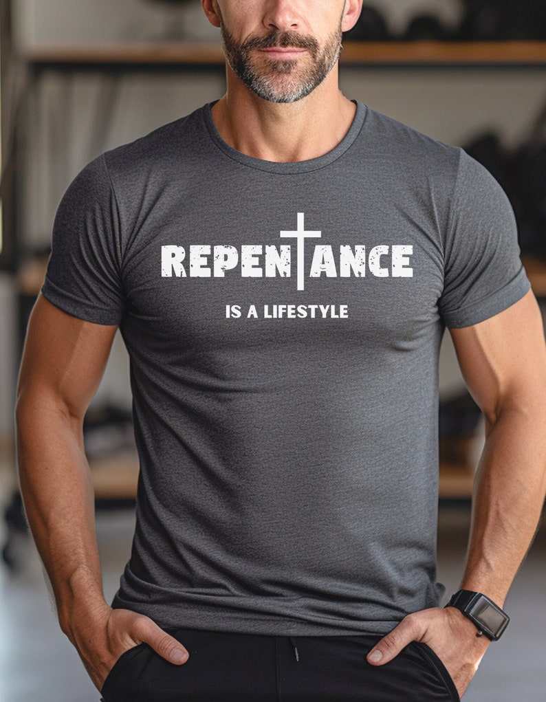 Christian Shirt for Men, Repentance is a Lifestyle T-shirt for Him ...