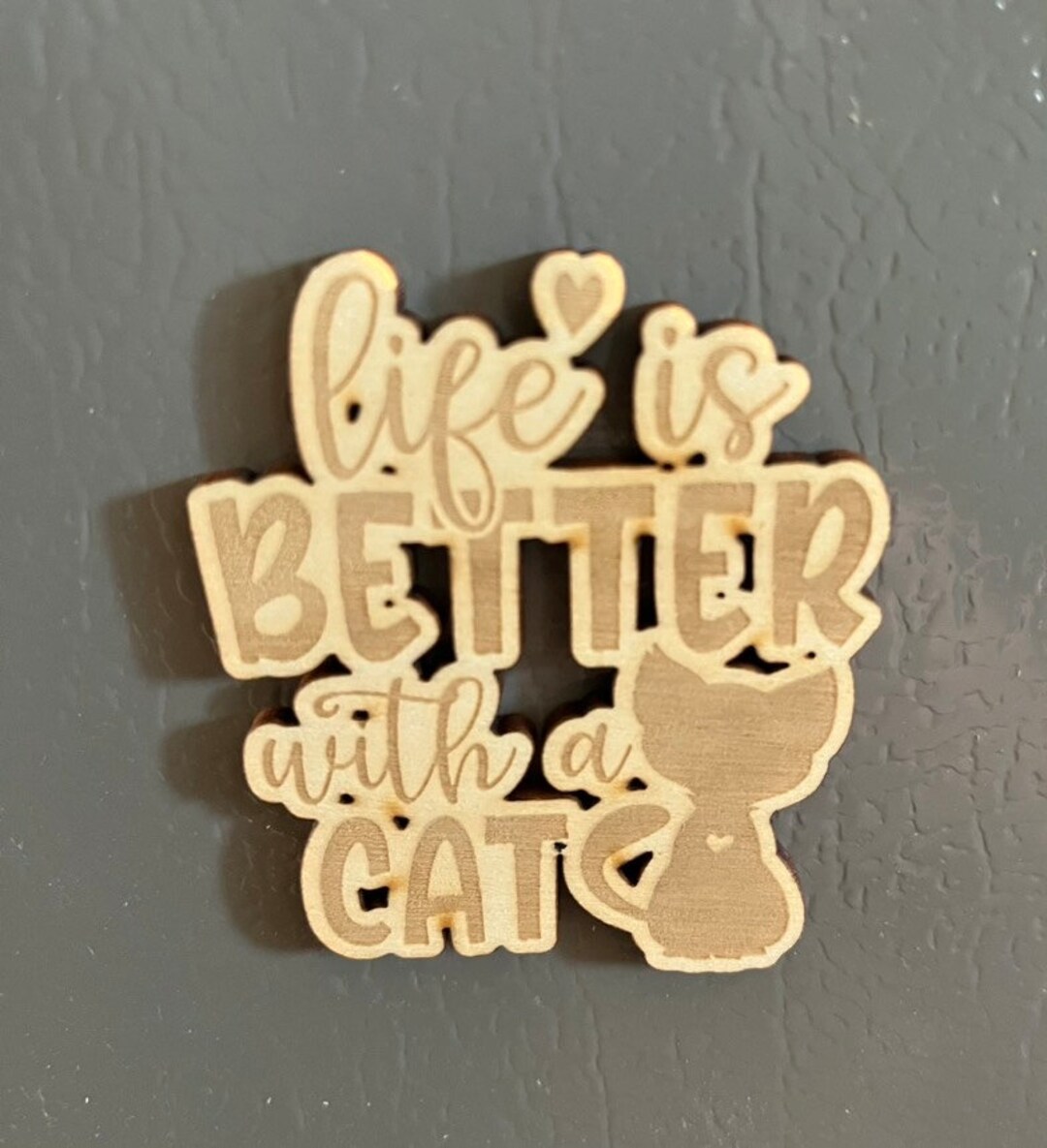 Life is Better With a Cat Wooden Magnet - Etsy
