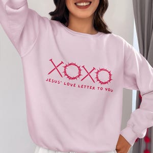 XOXO Jesus Love Letter to You Christian Valentine Sweater, Faith-based ...