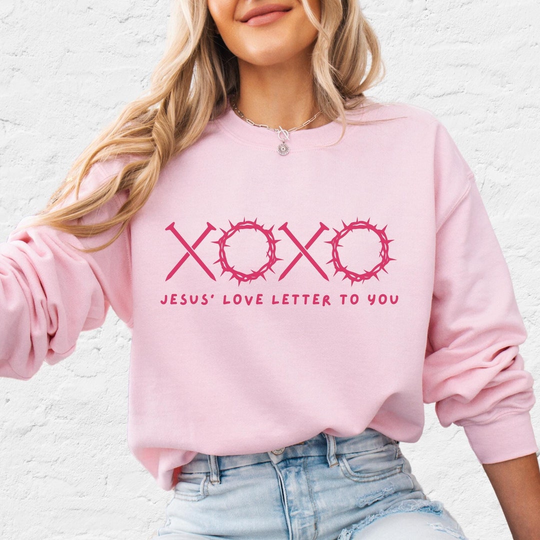 XOXO Jesus Love Letter to You Christian Valentine Sweater, Faith-based ...