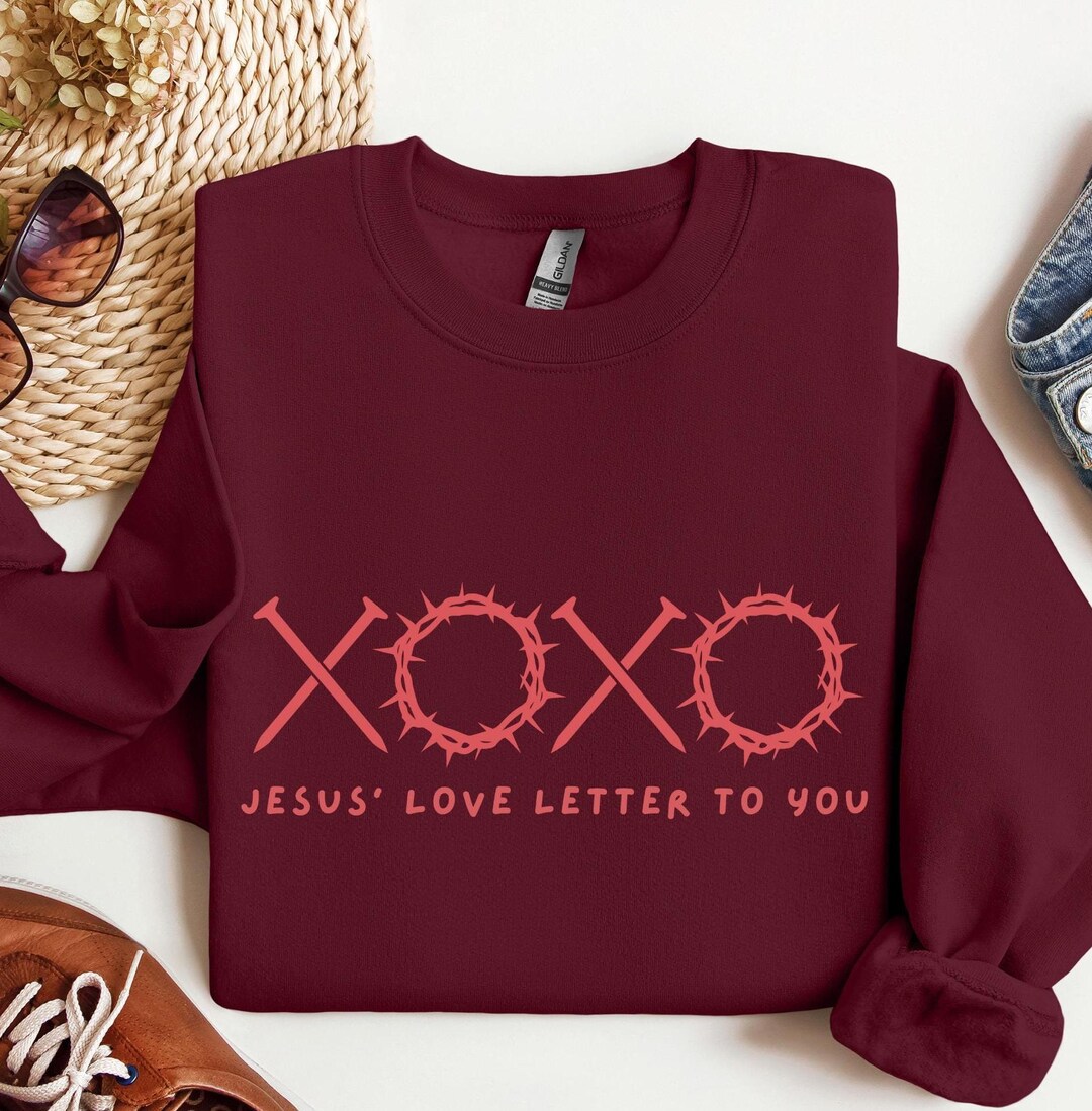 XOXO Jesus Love Letter to You Christian Valentines Sweater, Easter ...