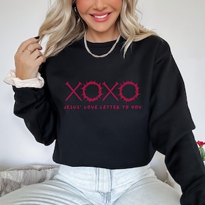 XOXO Jesus Love Letter to You Christian Valentine Sweater, Faith-based ...