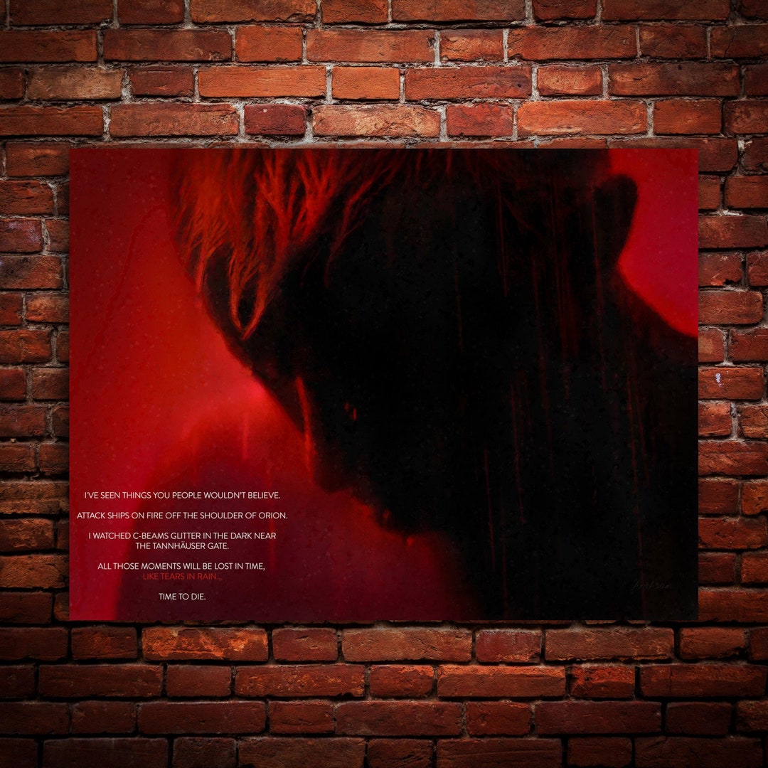 Blade Runner Tears in Rain Tears in Red, Roy Batty Monologue, Painted ...